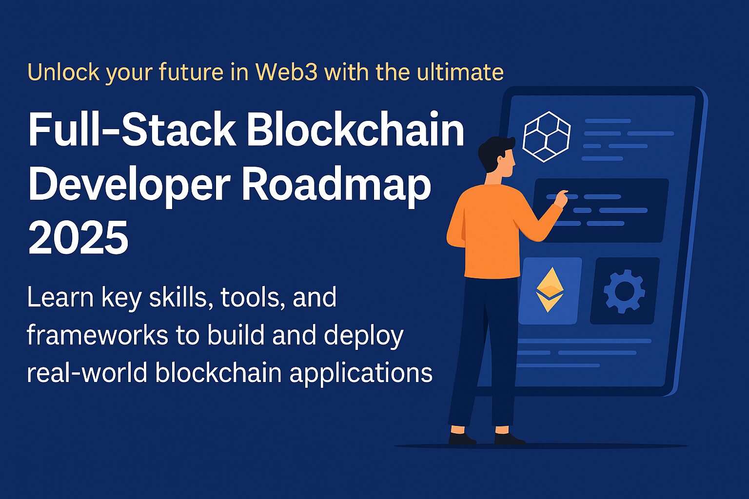 Full-Stack Blockchain Developer Roadmap 2025